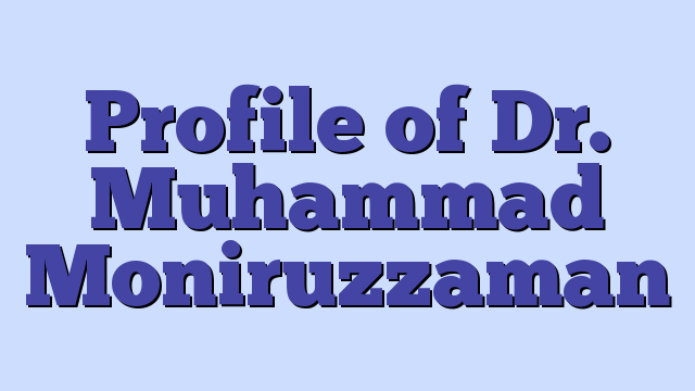 Profile of Dr. Muhammad Moniruzzaman | BHA