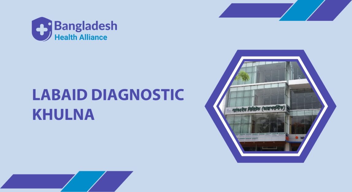 Labaid Diagnostic Khulna: Doctor List & Appointment Booking | BHA