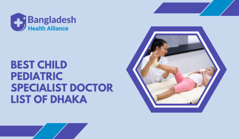 Best Child / Pediatric Specialists in Dhaka, Bangladesh