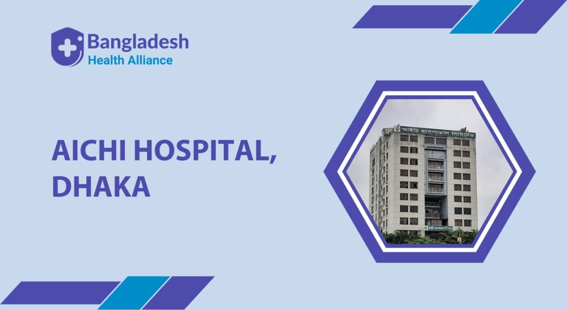 Aichi Hospital Dhaka | Quality Healthcare in Bangladesh | BHA