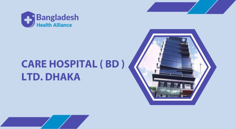 Care Hospital (BD) Ltd. | Dhaka | Quality Healthcare Services | BHA
