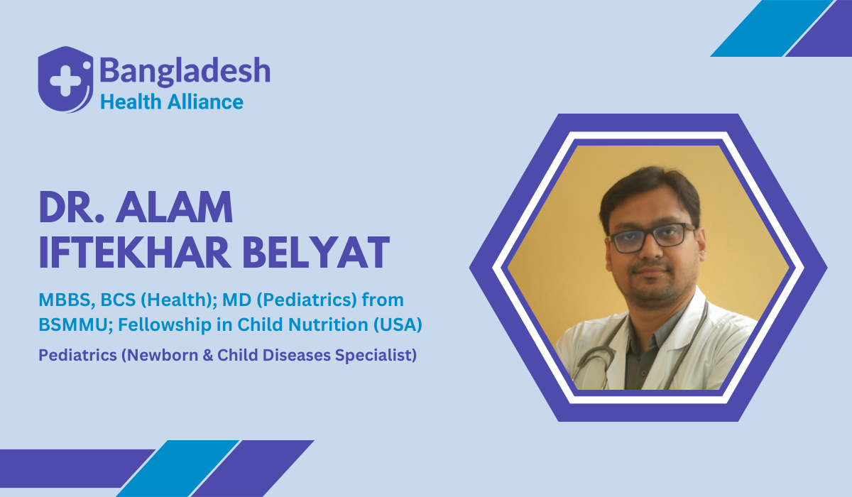 Dr. Alam Iftekhar Belyat – Trusted Pediatrician in Rajshahi